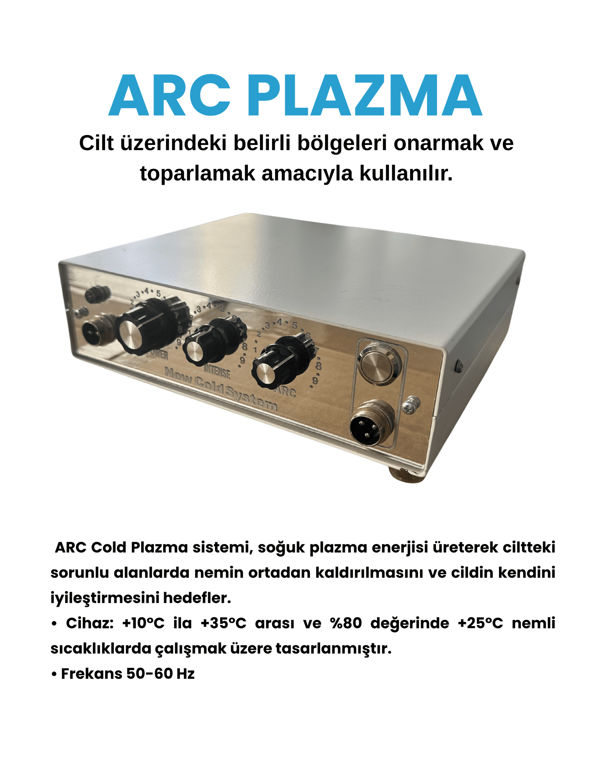 Cold Arc Plazma - Newmed Güzellik Teknolojileri Bursa Newmed Medikal